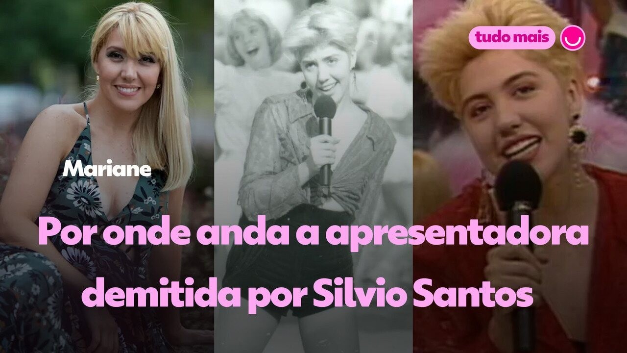 Por onde anda Mariane! Apresentadora demitida por Silvio Santos por ...