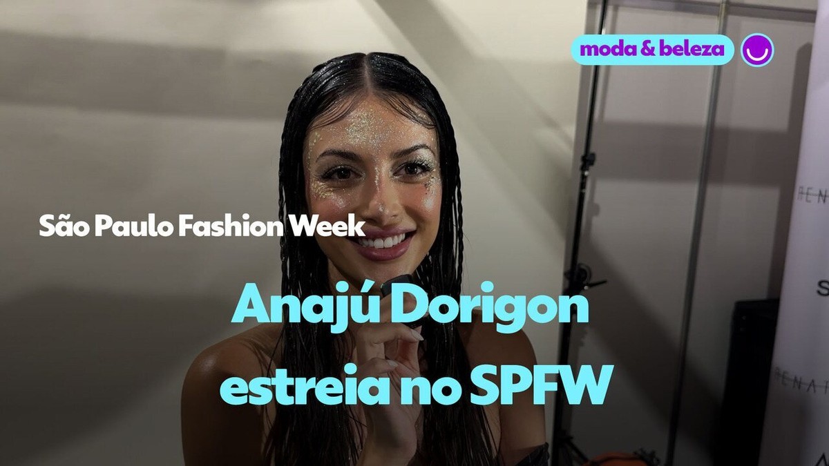 Com Cara de Sapato na plateia, Anaju Dorigon estreia no SPFW: 'Muita ...