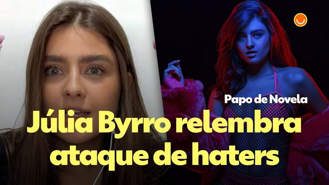 Júlia Byrro revela volta por cima nos testes para Verdades Secretas 2 e ...