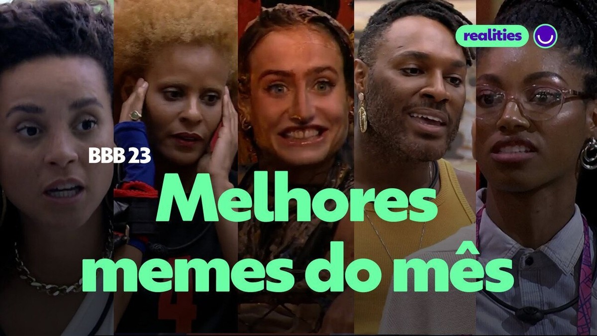 BBB 23: veja os melhores memes do primeiro mês do programa | BBB 23 | gshow