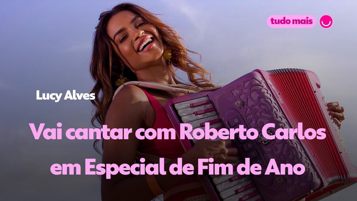 Lucy Alves vai cantar com Roberto Carlos em Especial de Fim de Ano ...