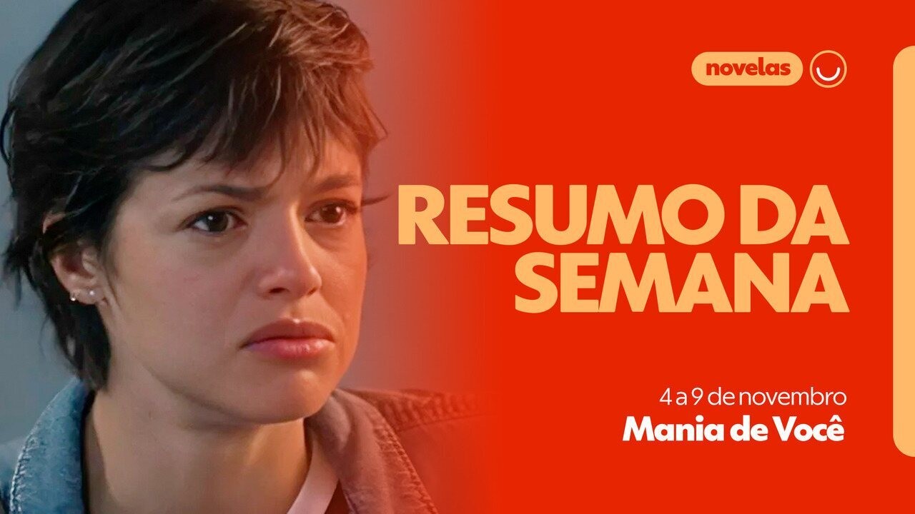 Resumo de Mania de Você: veja os capítulos 4 a 9 de novembro | Mania de Você | gshow