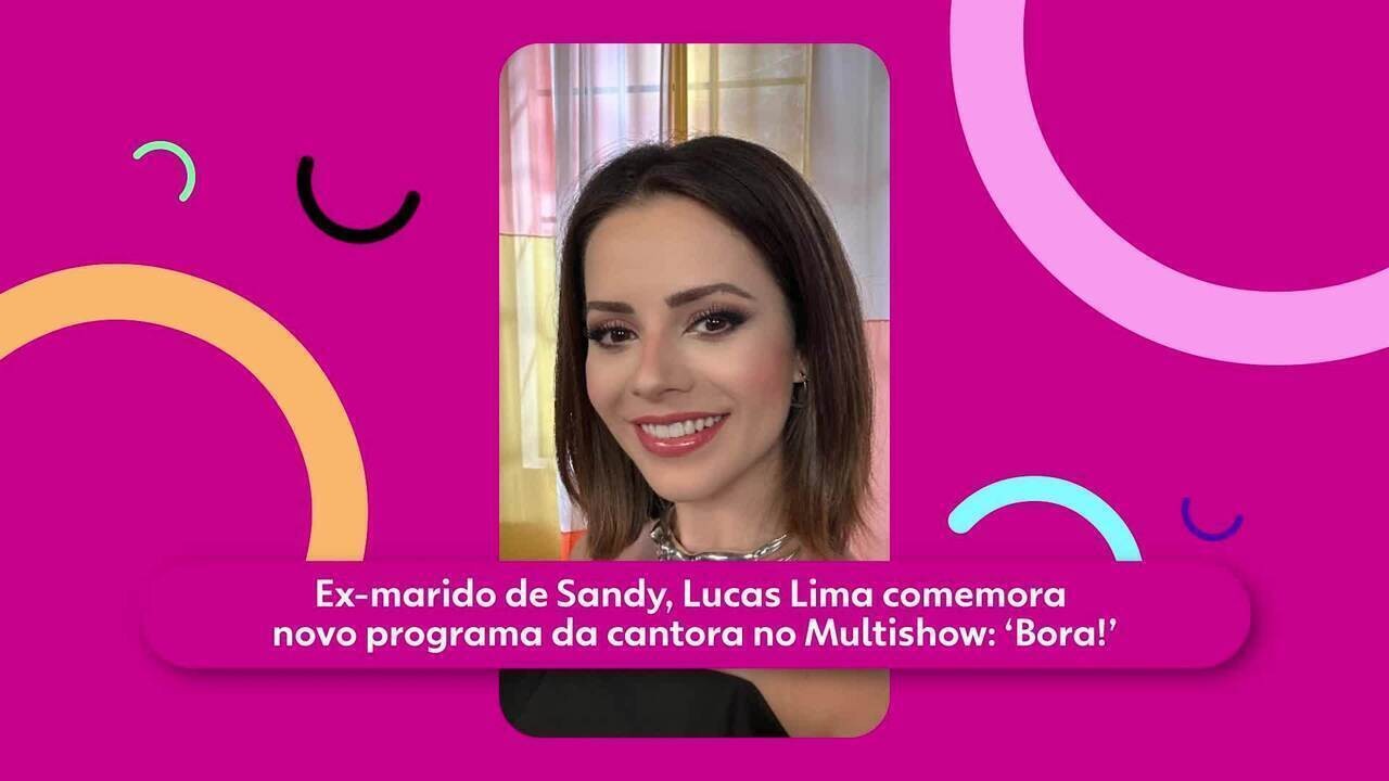 Ex-marido de Sandy, Lucas Lima comemora novo programa da cantora no ...