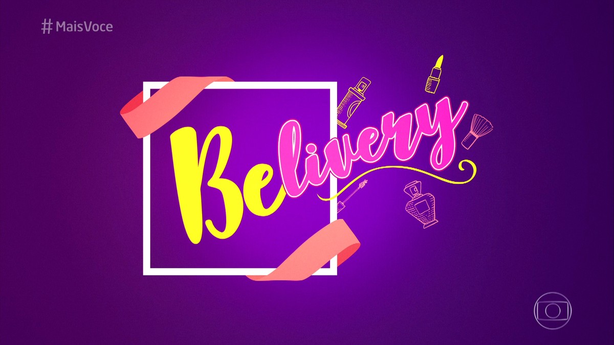 'Belivery': inscreva-se para ganhar uma transformação express ...