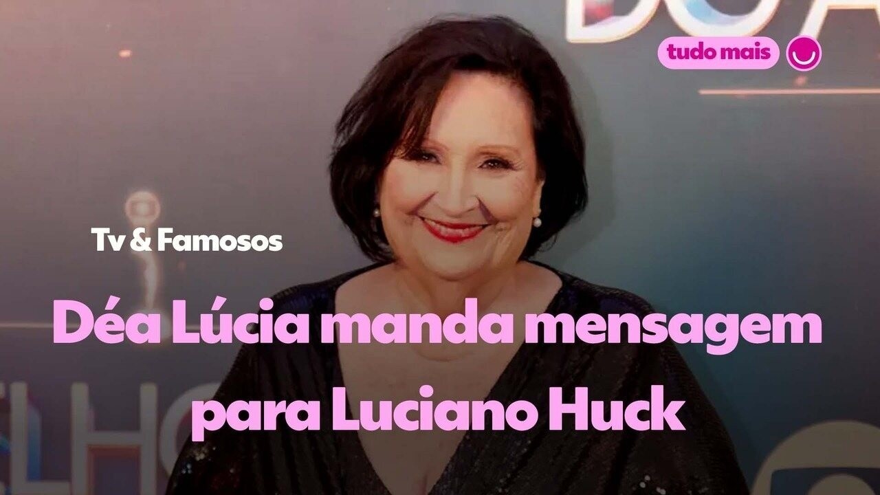 Déa Lúcia, mãe de Paulo Gustavo, agradece a Luciano Huck por 2022 ...