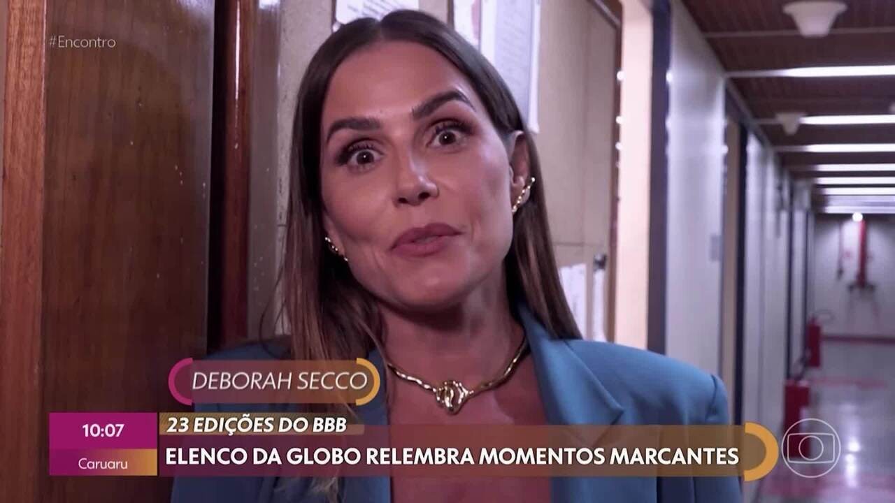 Deborah Secco lembra confinamento no BBB: 'Inesquecível' | Encontro com ...